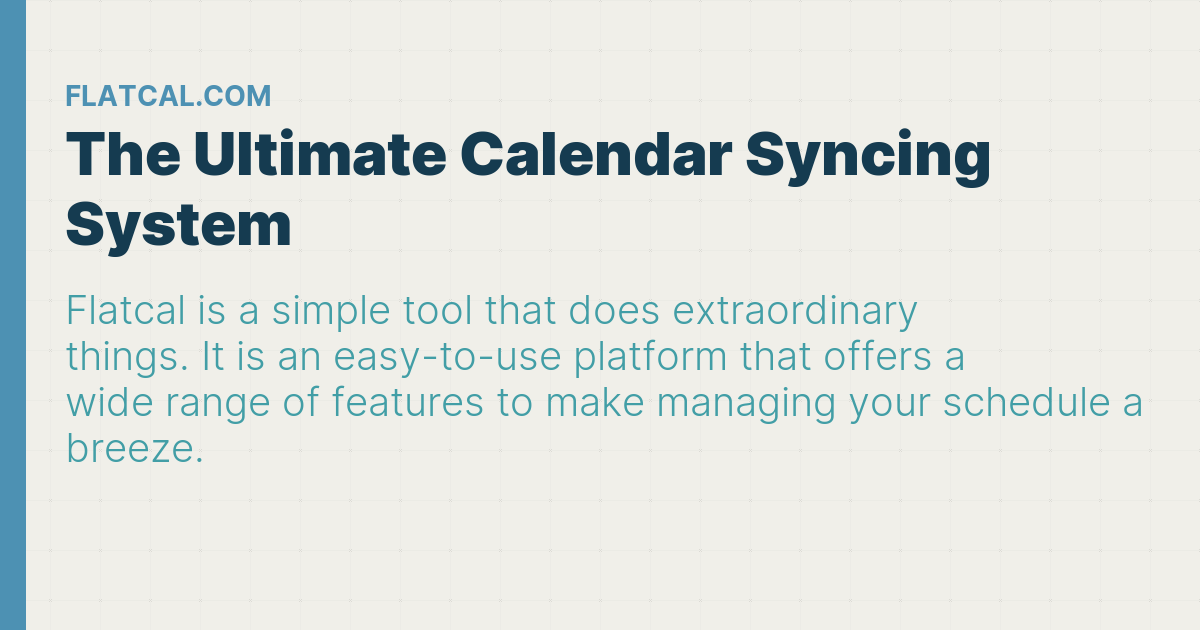 The Ultimate Calendar Syncing System - Flatcal